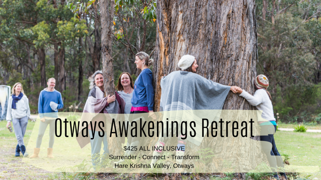 Otways Awakening Retreat - Hare Krishna Valley